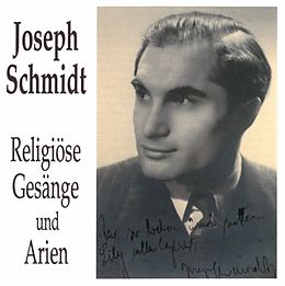 Religiöse Gesänge Und Arien - Joseph Schmidt (Tenor) - CD kaufen | Ex ...