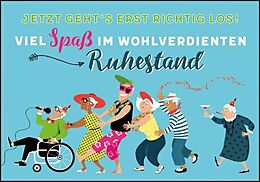 Viel Spass im wohlverdienten Ruhestand Doppelkarte - Glückwunschkarten ...