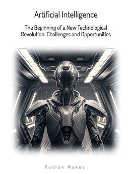 Artificial Intelligence. The Beginning of a New Technological ...