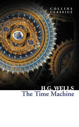 Time Machine (Collins Classics) by H. G. Wells: English E-Book | Ex Libris