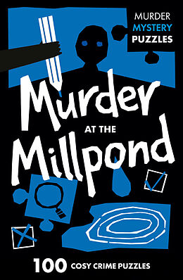 Collins Murder Mystery Puzzles - Murder at Mill Pond von Dan Moore ...