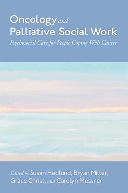 Oncology and Palliative Social Work by Susan (Director, Patient ...