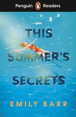 Penguin Readers Level 5: This Summer's Secrets (ELT Graded Reader) by Emily Barr: Kartonierter ...