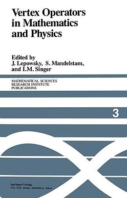 Vertex Operators in Mathematics and Physics by : Fester Einband | Ex Libris