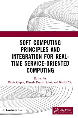 Soft Computing Principles and Integration for Real-Time Service ...