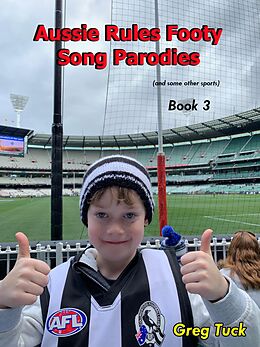 Aussie Rules Footy Song Parodies Book 3 (Aussie Rules Football, #3) von ...