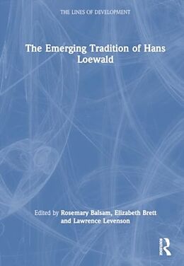 The Emerging Tradition of Hans Loewald by Rosemary H. Brett, Elizabeth ...