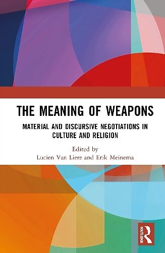 The Meaning of Weapons by Lucien Meinema, Erik Van Liere: Fester ...