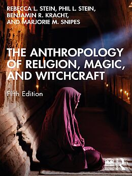 The Anthropology of Religion, Magic, and Witchcraft von Rebecca L ...
