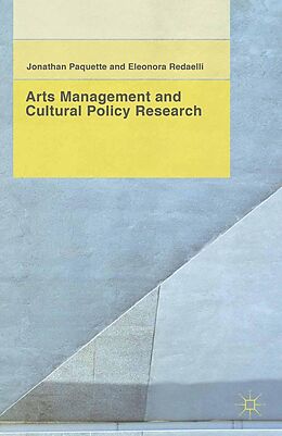 Arts Management and Cultural Policy Research by J. Paquette, E ...