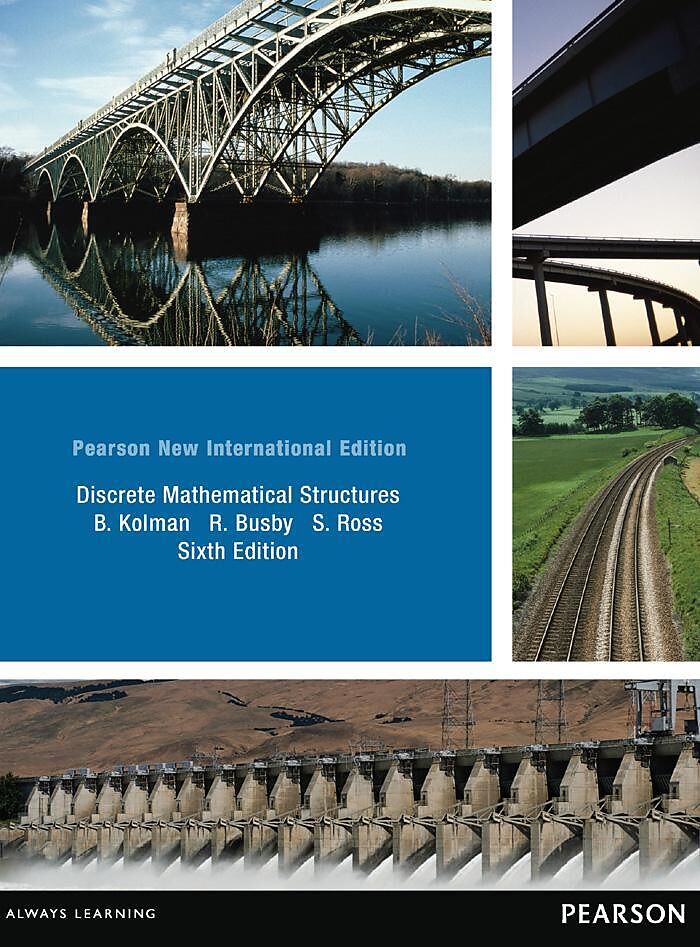 Discrete Mathematical Structures by Bernard Kolman, Robert Busby, Sharon C. Ross: English E-Book ...