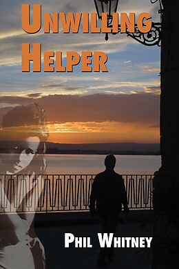Unwilling Helper (Italian trilogy, #3) von Phil Whitney: Englisches E ...