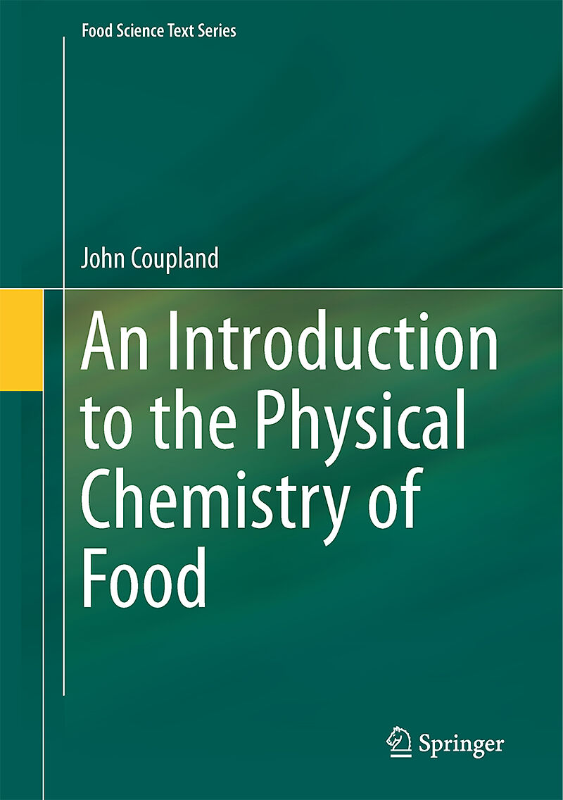 An Introduction to the Physical Chemistry of Food by John Coupland ...