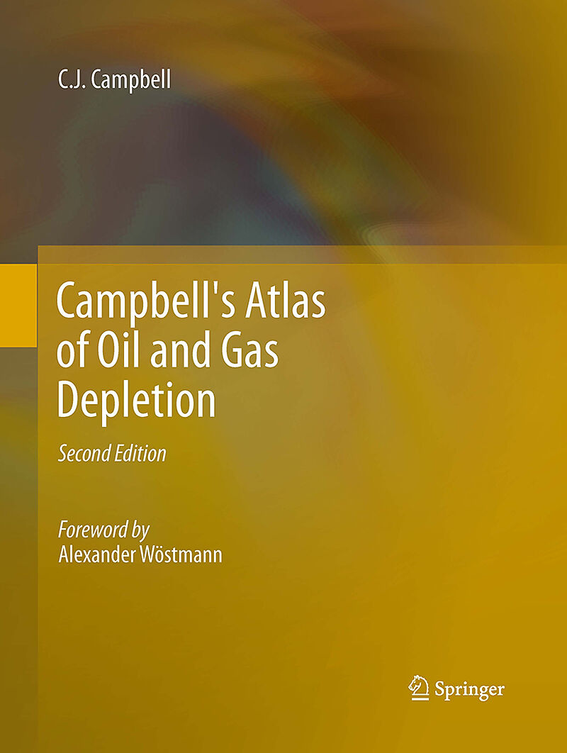 Campbell's Atlas of Oil and Gas Depletion by Colin J Campbell ...