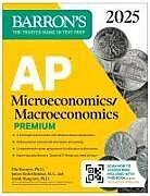 AP Microeconomics /Macroeconomics Premium, 2025: 4 Practice Tests ...