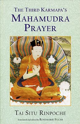 The Third Karmapa's Mahamudra Prayer von Tai Situ - Englisches E-Book ...