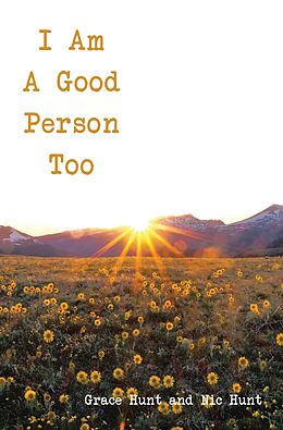I Am A Good Person Too by Grace Hunt, Nic Hunt: English E-Book | Ex Libris