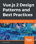 Vue.js 2 Design Patterns and Best Practices by Paul Halliday: English E-Book | Ex Libris