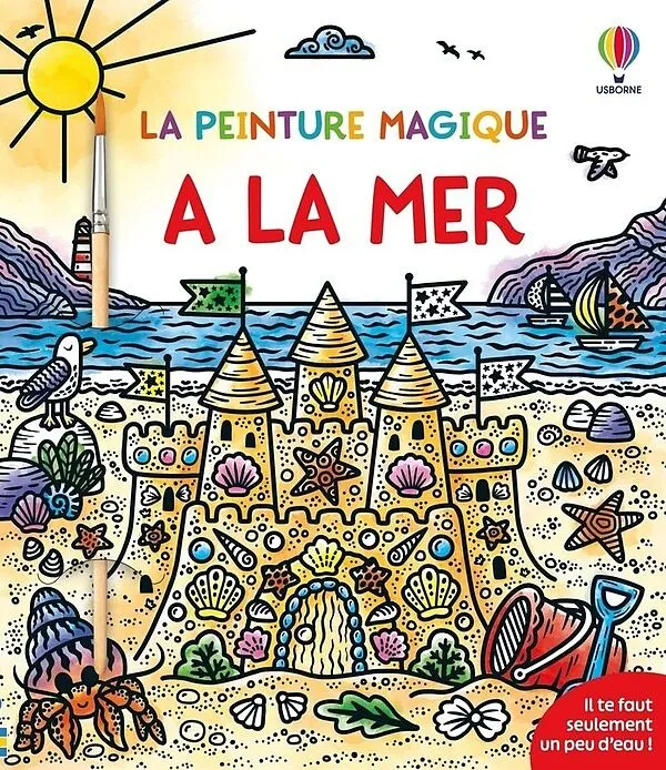 A la mer : la peinture magique : dès 5 ans de Brenda; French, Felicity ...