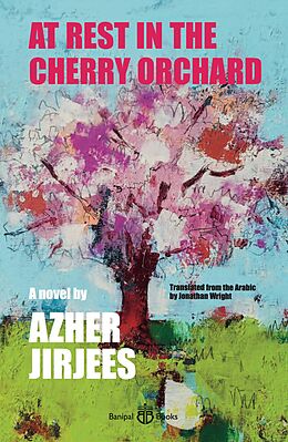 At Rest in the Cherry Orchard von Azher Jirjees: Englisches E-Book ...