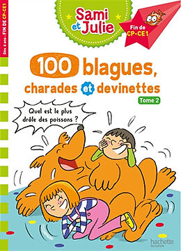 100 blagues, charades et devinettes : fin de CP-CE1. Vol. 2 de Sandra ...