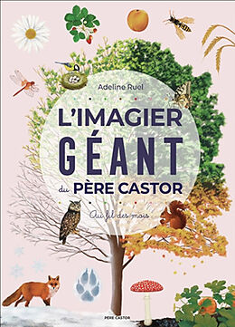L'imagier géant du Père Castor : au fil des mois de Adeline Ruel ...