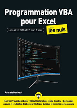 Programmation VBA pour Excel pour les nuls : pour Excel 2013, 2016 ...