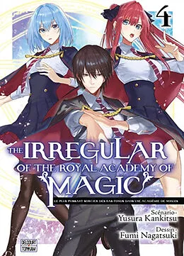 The irregular of the Royal academy of magic. Vol. 4 de Yusura ...