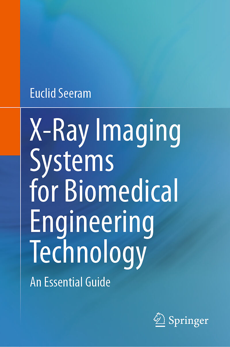 X-Ray Imaging Systems for Biomedical Engineering Technology by Euclid ...