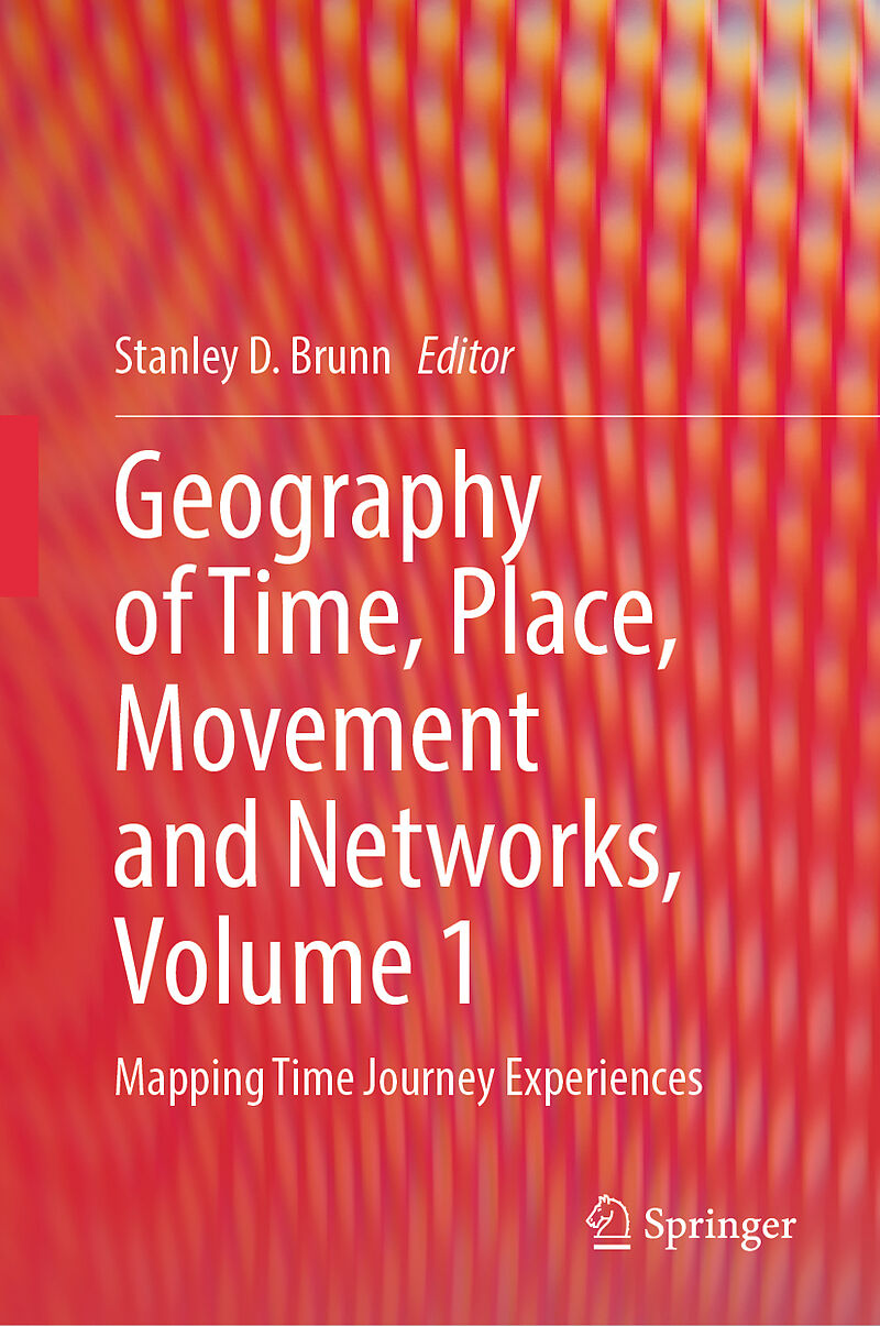 Geography of Time, Place, Movement and Networks, Volume 1 by : English ...