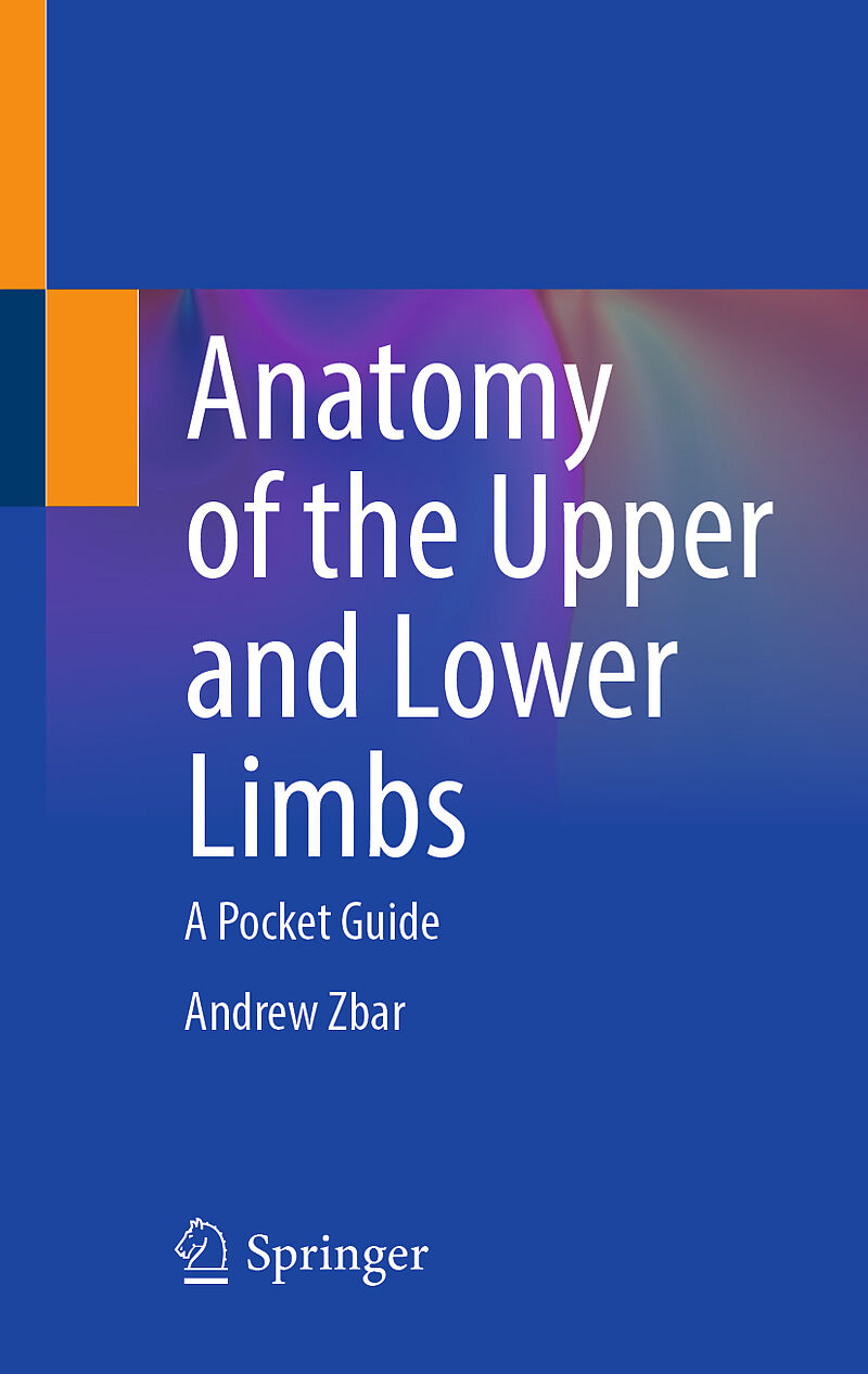 Anatomy of the Upper and Lower Limbs by Andrew Zbar: English E-Book ...