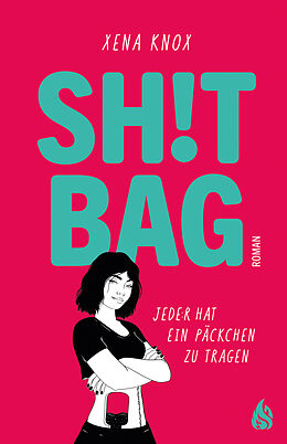 Shit Bag von Xena Knox: Buch kaufen | Ex Libris