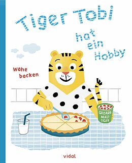 Tiger Tobi hat ein Hobby von Fatima Vidal: Buch kaufen | Ex Libris