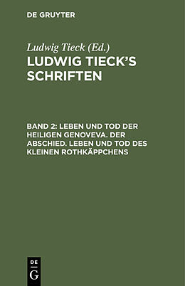 Leben und Tod der heiligen Genoveva. Der Abschied. Leben und Tod des ...