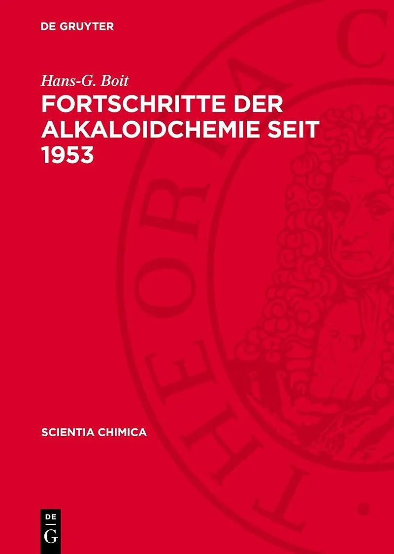 Fortschritte der Alkaloidchemie seit 1953 von Hans-G. Boit: Buch kaufen ...