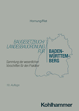 Baugesetzbuch/Landesbauordnung für Baden-Württemberg von Volker Hornung ...