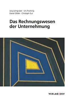 Das Rechnungswesen der Unternehmung, Bundle von Jürg Leimgruber, Urs ...