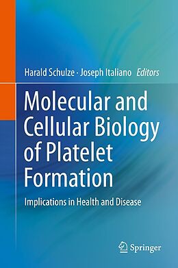 Molecular and Cellular Biology of Platelet Formation by : English E ...