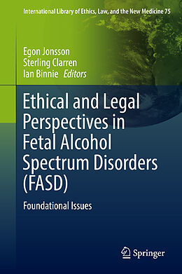 Ethical and Legal Perspectives in Fetal Alcohol Spectrum Disorders ...
