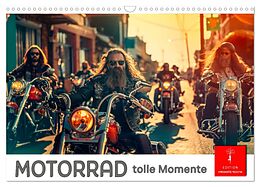 Motorrad tolle Momente (Wandkalender 2025 DIN A3 quer), CALVENDO ...