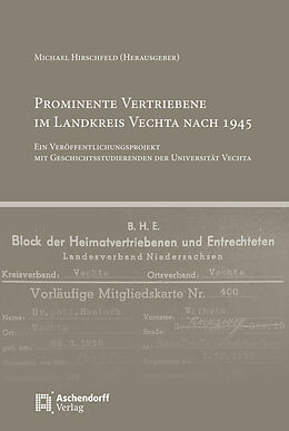 Prominente Vertriebene im Landkreis Vechta nach 1945 von Michael ...