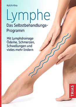 Lymphe - Das Selbstbehandlungs-Programm von Koichi Kira: Buch kaufen ...