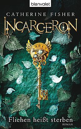 Incarceron von Catherine Fisher: Buch kaufen | Ex Libris