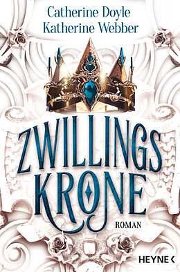 Zwillingskrone von Catherine Doyle, Katherine Webber: Buch kaufen | Ex ...