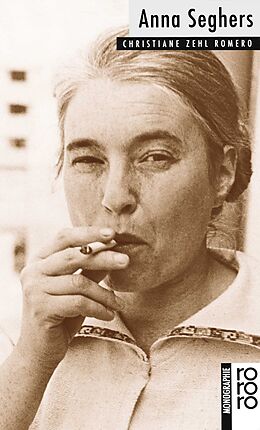 Anna Seghers von Christiane Zehl Romero: Buch kaufen | Ex Libris