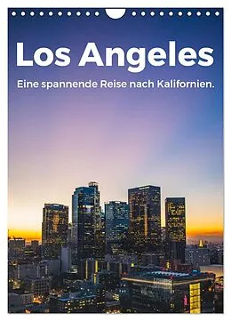 Los Angeles - Eine spannende Reise nach Kalifornien. (Wandkalender 2026 ...