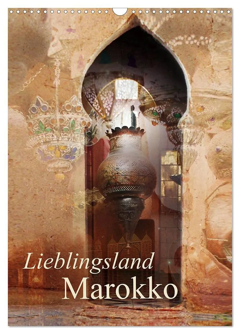 Lieblingsland Marokko (Wandkalender 2026 DIN A3 hoch), CALVENDO ...