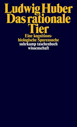 Das rationale Tier von Ludwig Huber: Buch kaufen | Ex Libris