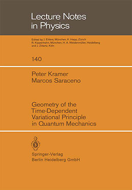 Geometry of the Time-Dependent Variational Principle in Quantum Mechanics by P. Kramer, M ...