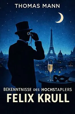 Thomas Mann Trilogie / Bekenntnisse des Hochstaplers Felix Krull von ...